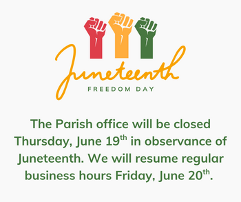 Office Closed for Juneteenth - St. Bridget Parish - Framingham, MA